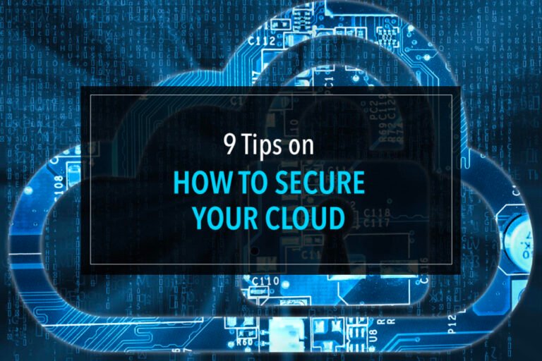9 Tips on How to Secure Your Cloud - CyberDetectPro